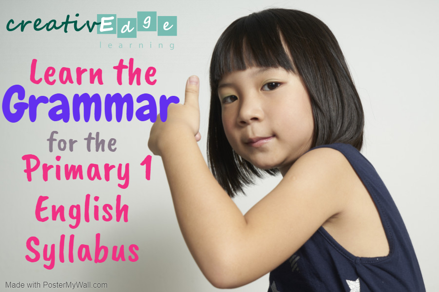 Grammar For Primary 1 English Syllabus Creativedge Learning